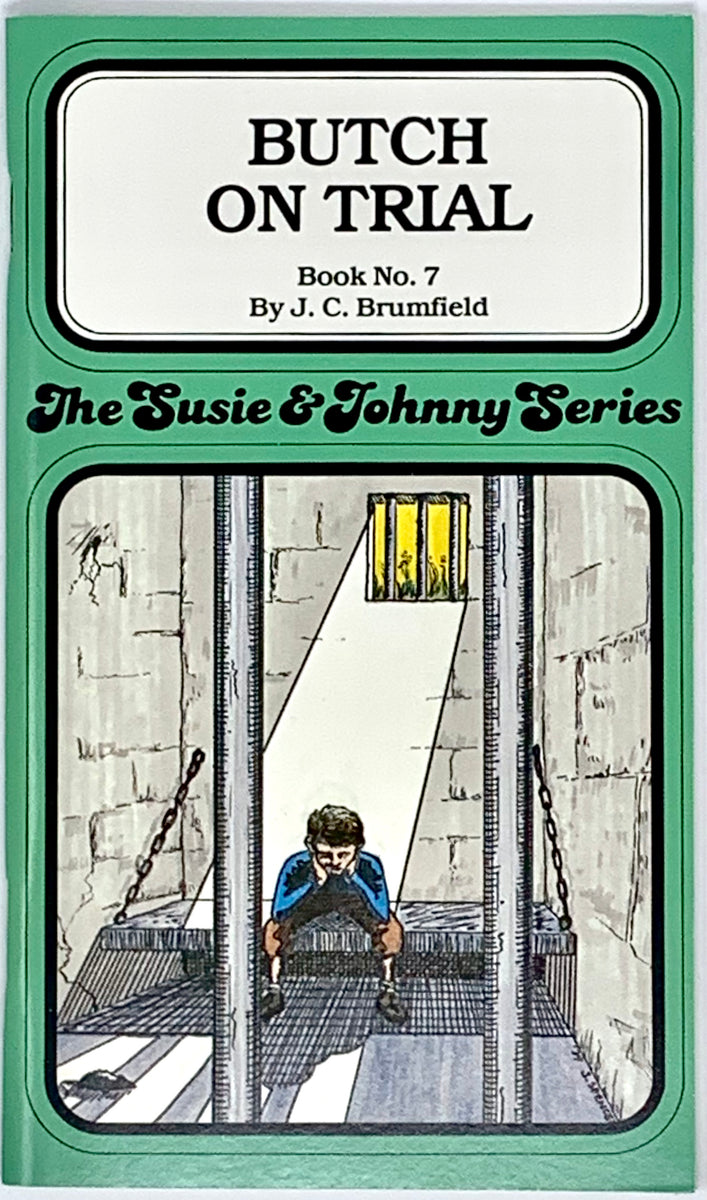 50443 THE SUSIE & JOHNNY SERIES BOOK #7 "BUTCH ON TRIAL" – McBeth ...